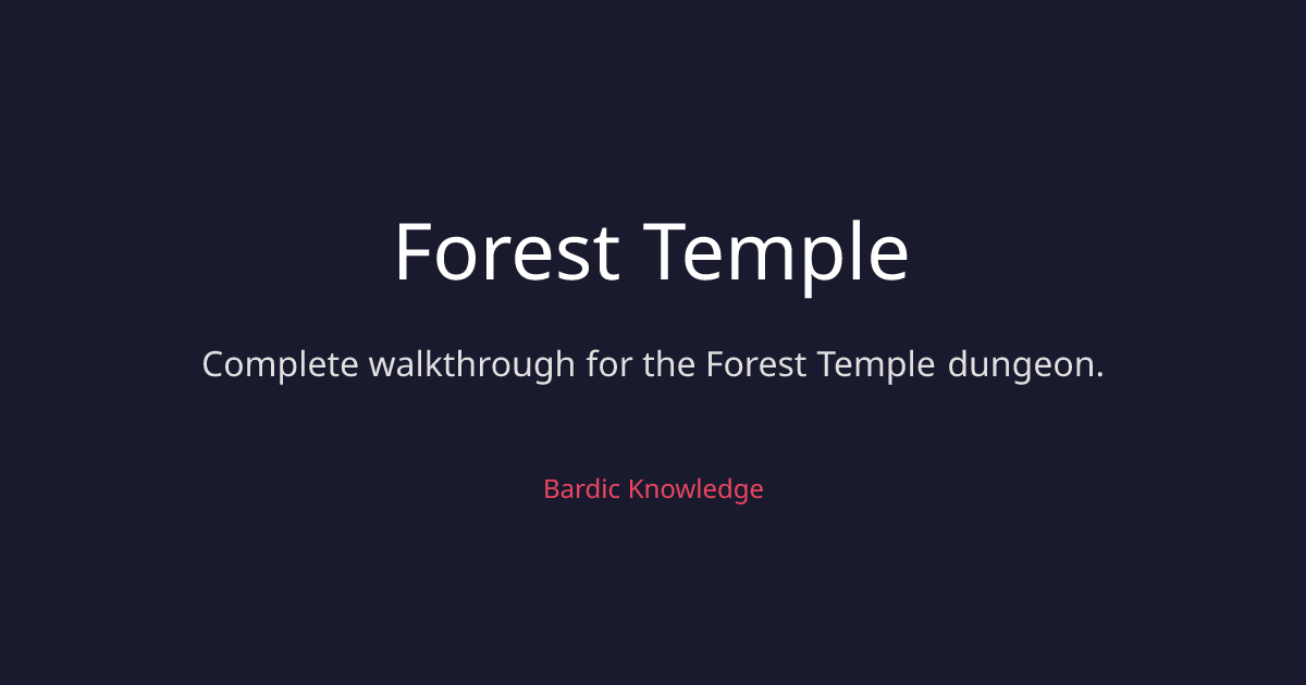 Forest Temple | Walkthrough